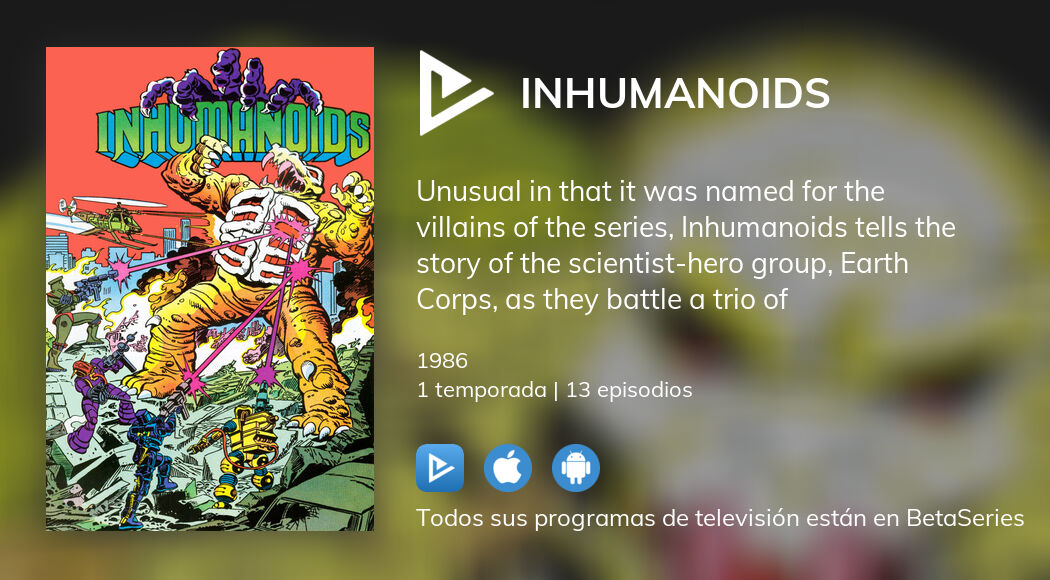 Ver Inhumanoids en streaming