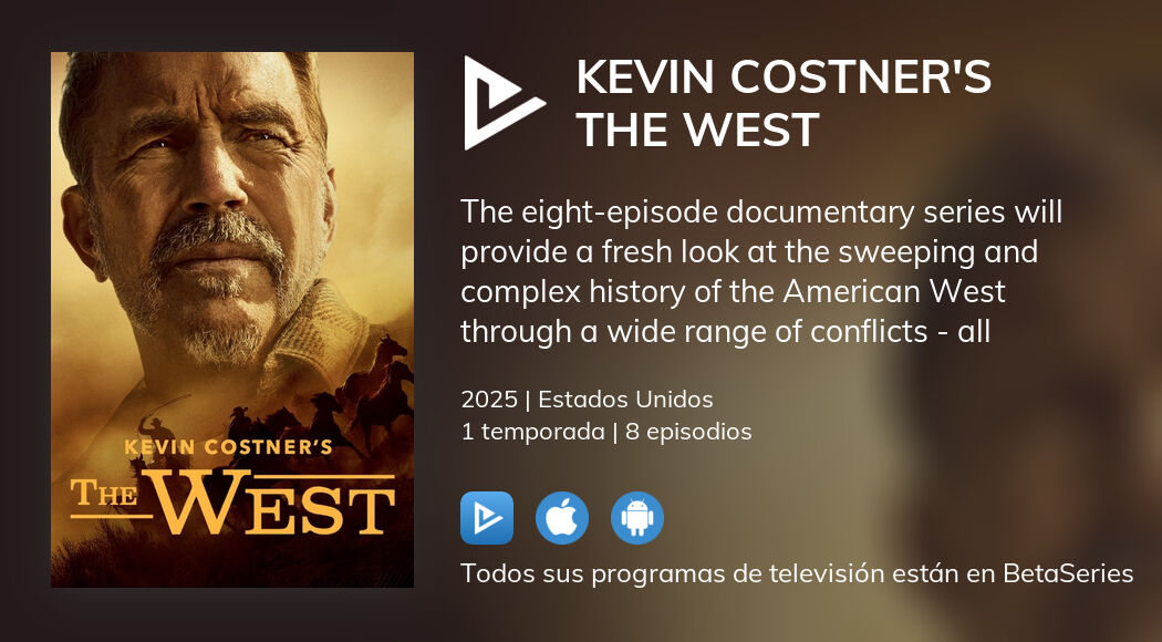 Video : Ver Kevin Costner's The West en streaming legal completo