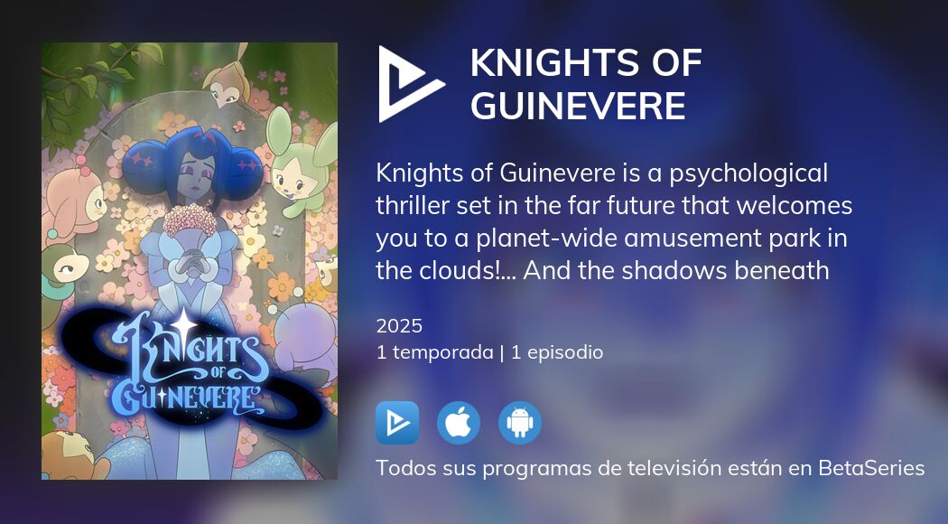 Ver Knights of Guinevere en streaming