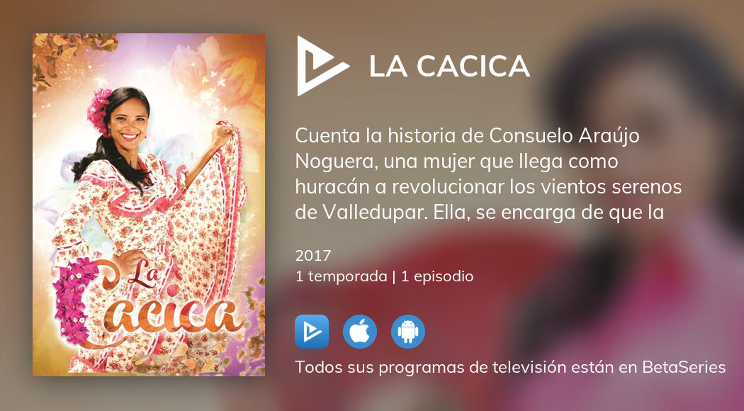 Ver La Cacica en streaming