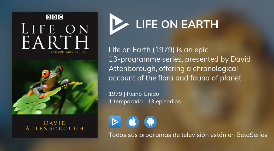 Ver Life on Earth en streaming