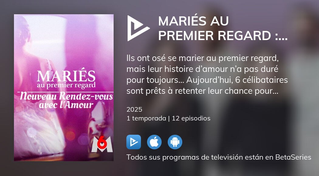 Ver Mariés au premier regard : nouveau rendez-vous avec l’amour en streaming