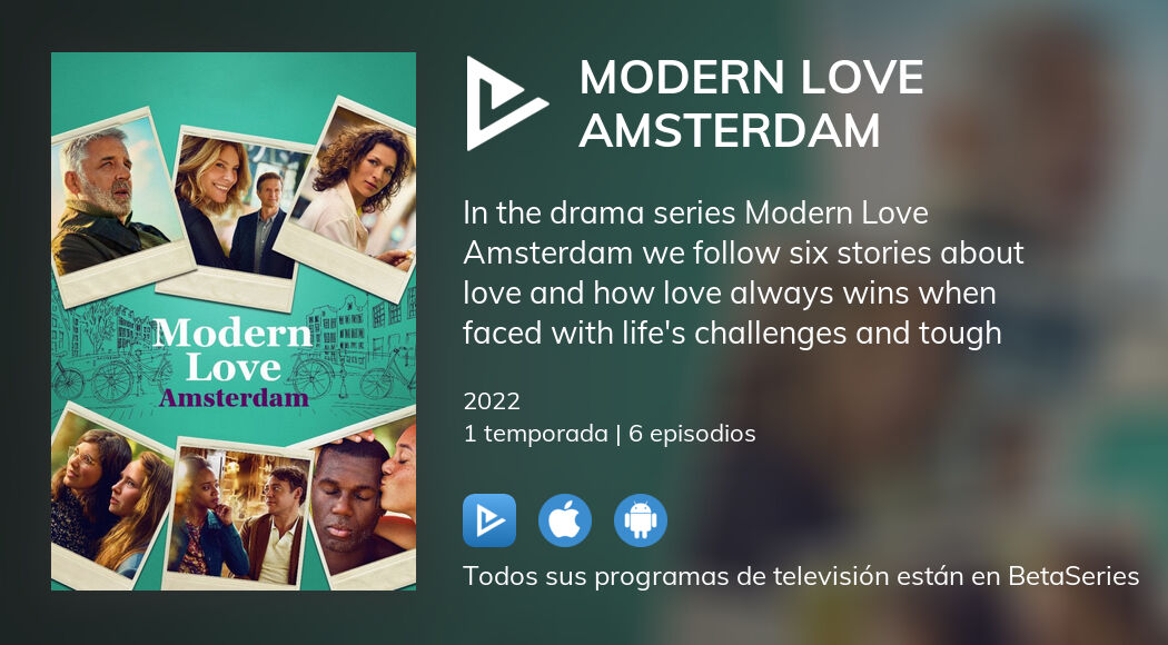 Ver Modern Love Amsterdam en streaming