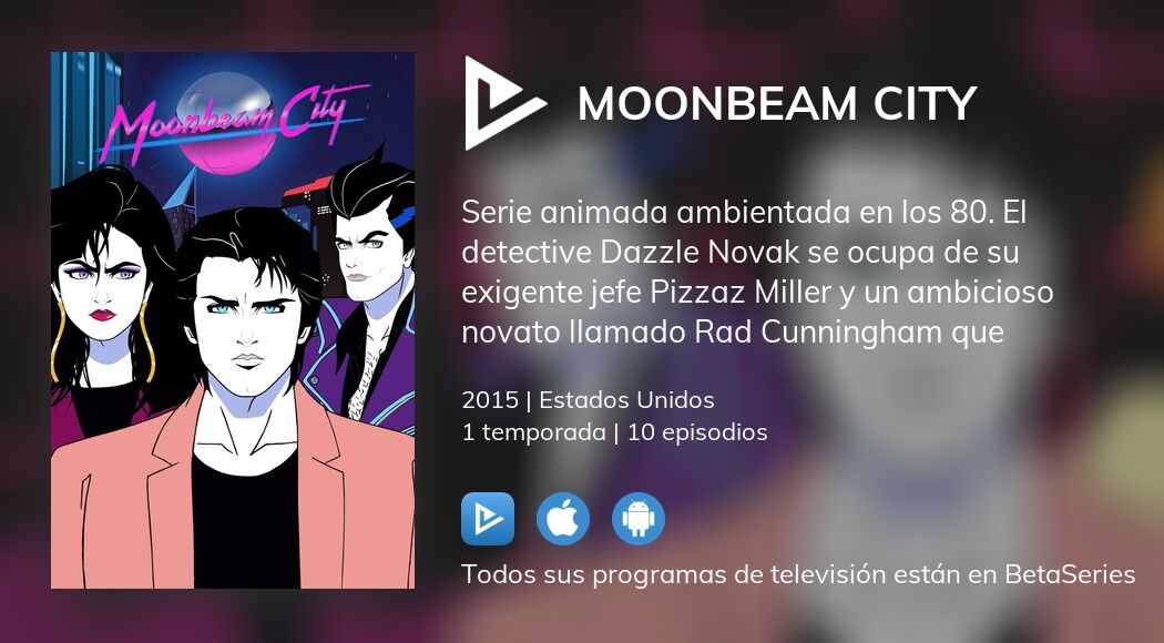 Ver Moonbeam City en streaming
