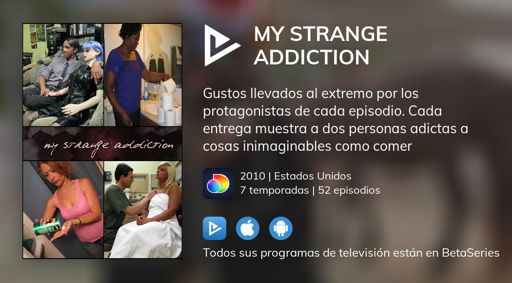 Ver My Strange Addiction en streaming