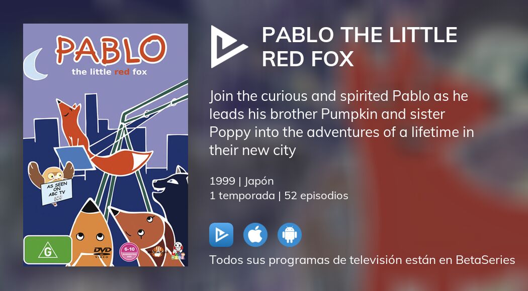 Ver Pablo the Little Red Fox en streaming