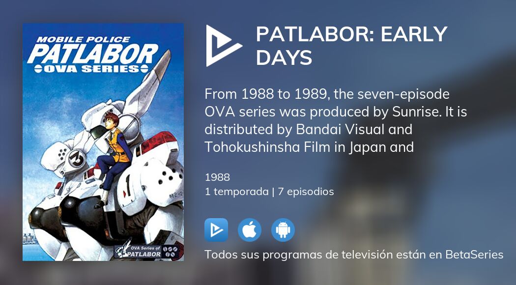 Ver Patlabor: Early Days en streaming