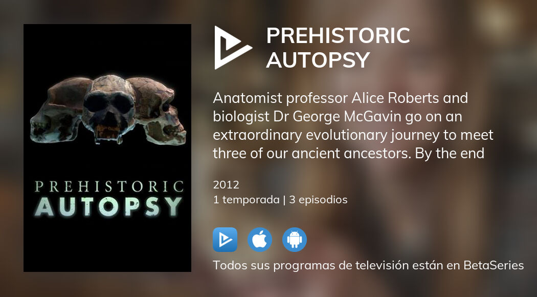 Ver Prehistoric Autopsy en streaming