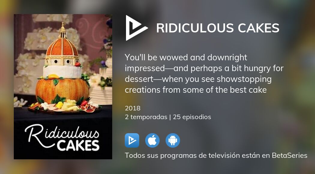 Ver Ridiculous Cakes en streaming