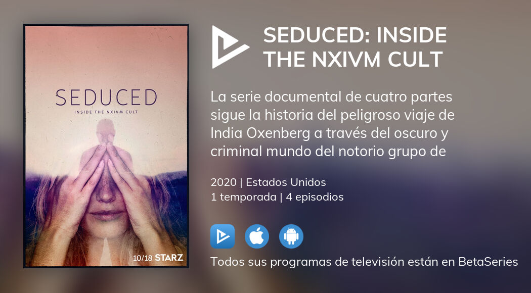 Ver Seduced: Inside The NXIVM Cult en streaming