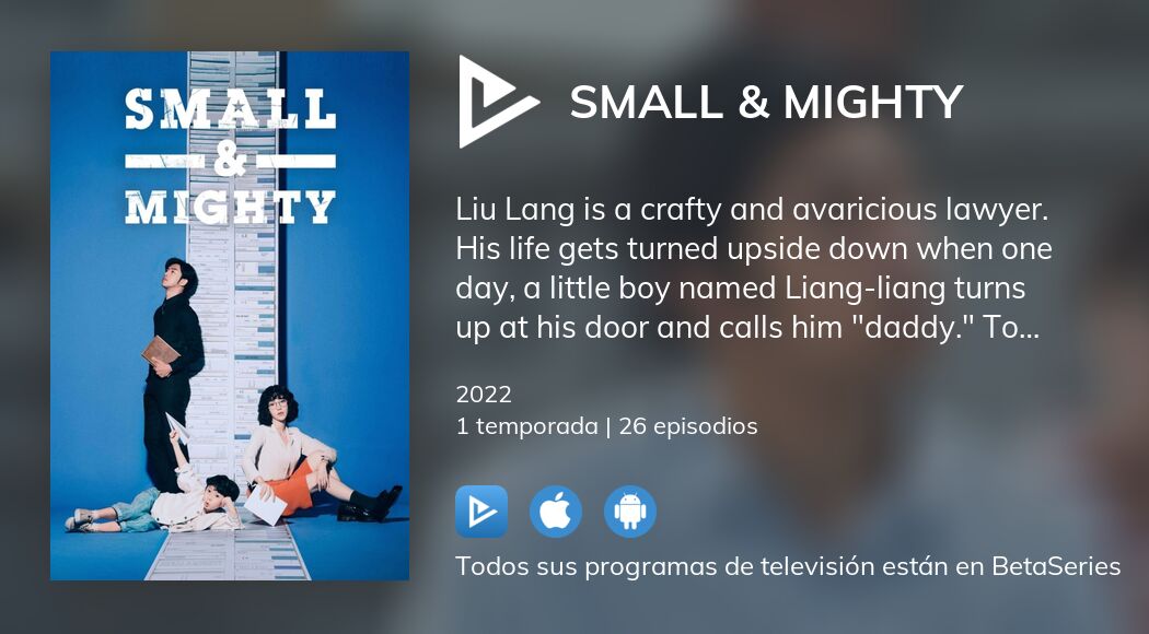 Ver Small & Mighty en streaming