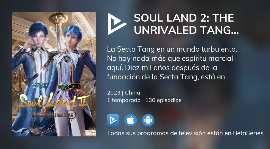 Ver Soul Land 2: The Unrivaled Tang Sect en streaming