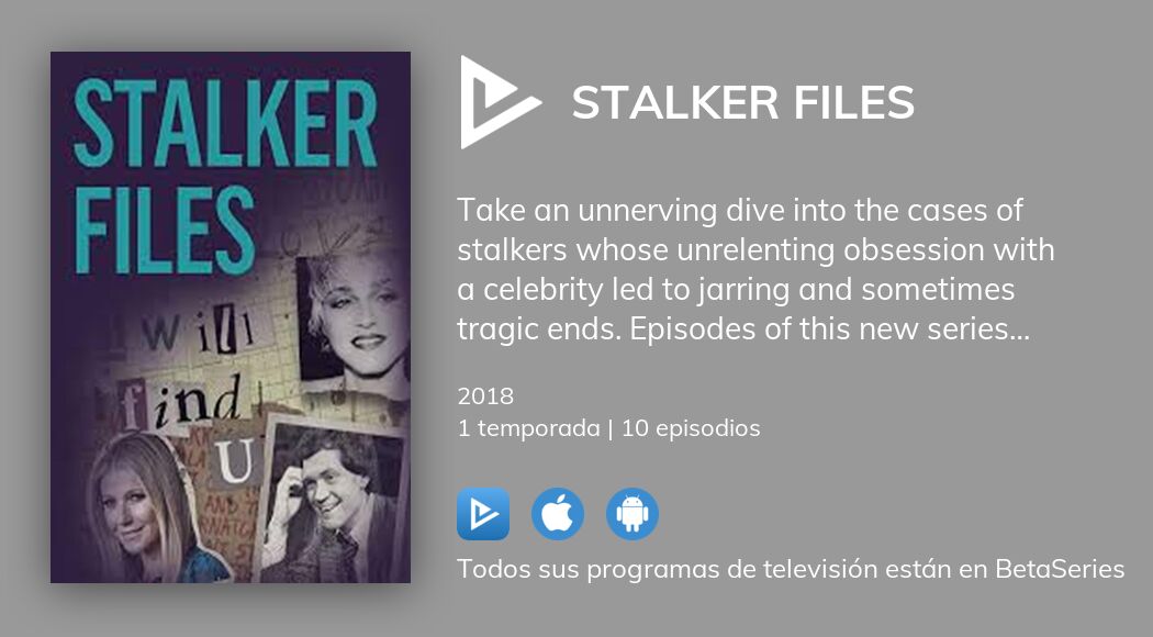 Ver Stalker Files en streaming