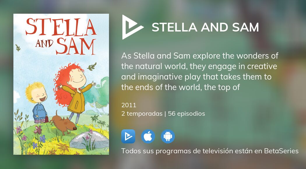 Video : Ver Stella and Sam en streaming legal completo