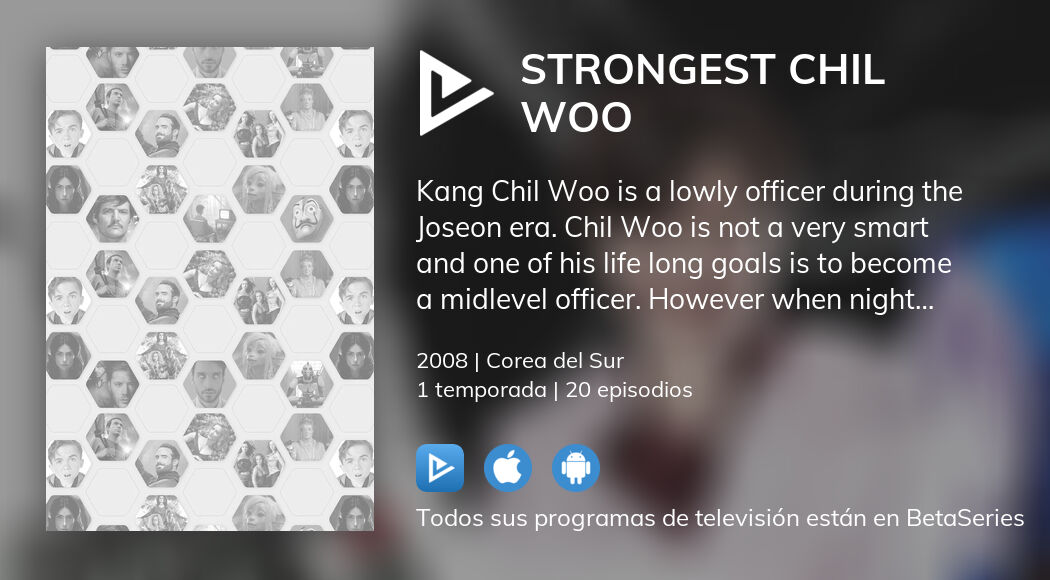 Ver Strongest Chil Woo en streaming