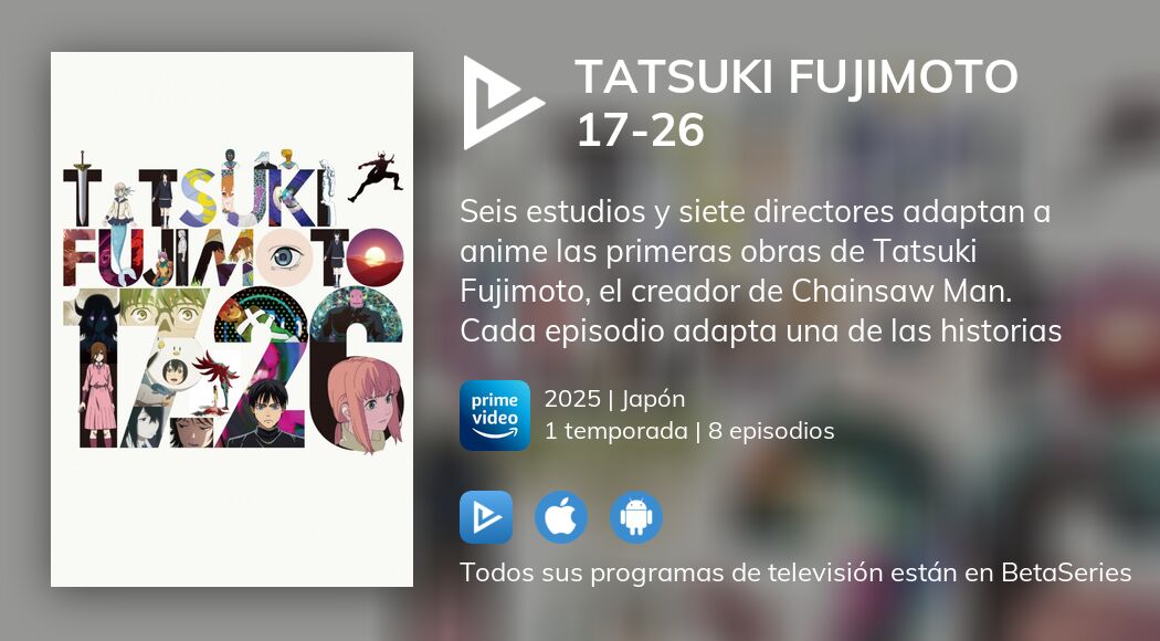 Video : Ver Tatsuki Fujimoto 17-26 en streaming legal completo