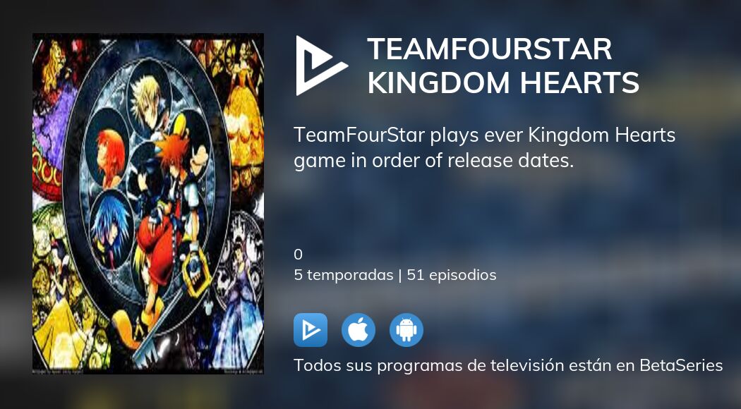 Ver TeamFourStar Kingdom Hearts temporada 4 streaming