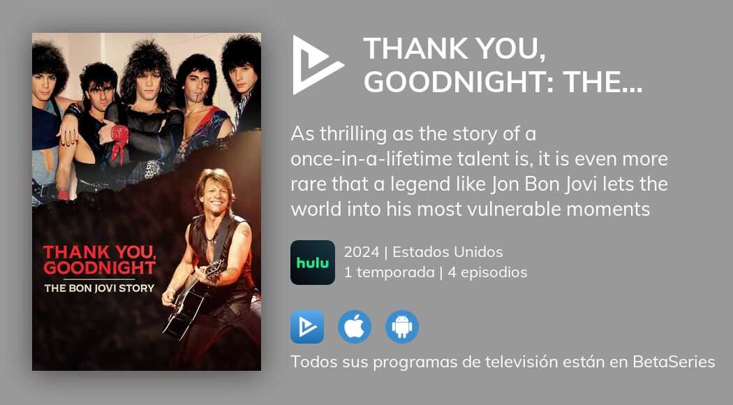 Ver Thank You, Goodnight: The Bon Jovi Story en streaming