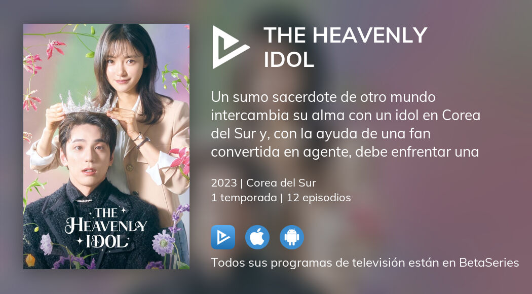 Ver The Heavenly Idol en streaming