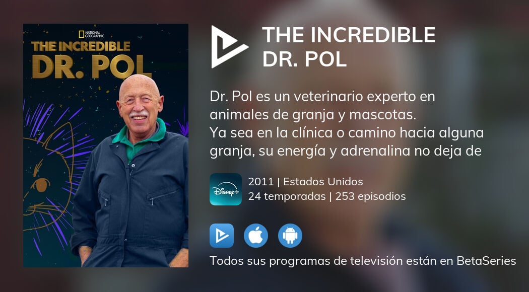 Ver The Incredible Dr. Pol en streaming