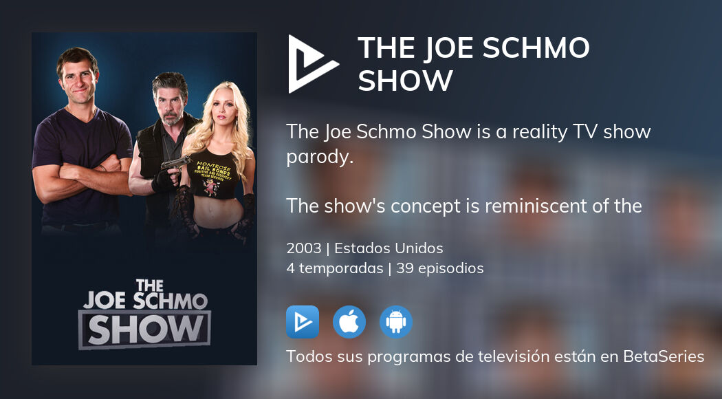 Ver The Joe Schmo Show en streaming