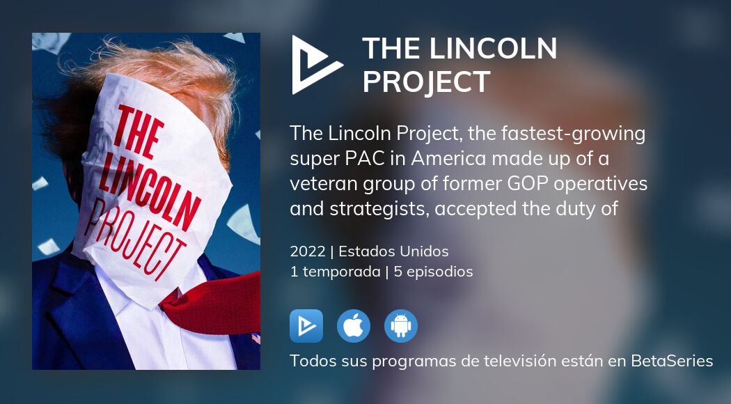 Ver The Lincoln Project en streaming