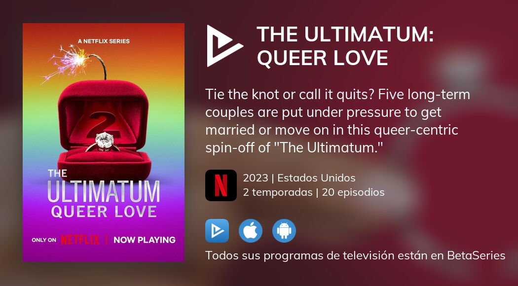 Ver The Ultimatum: Queer Love en streaming