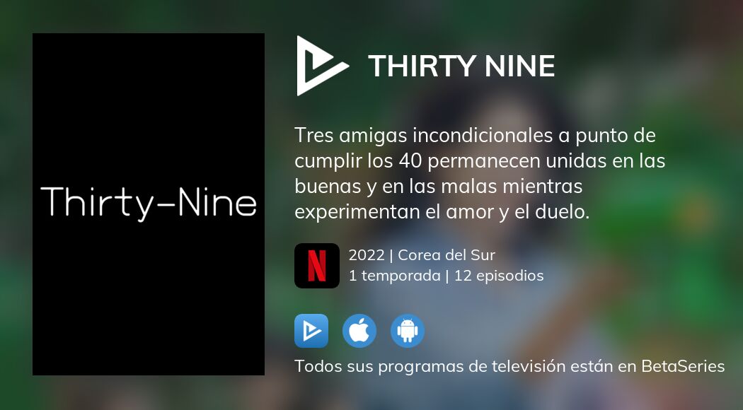 Ver Thirty Nine en streaming