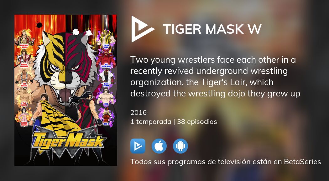 Ver Tiger Mask W en streaming