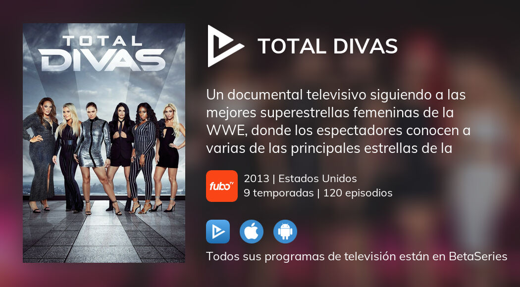 Video : Ver Total Divas en streaming legal completo
