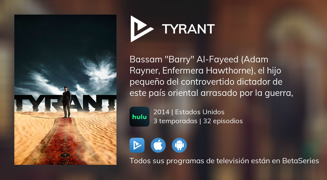 Ver Tyrant en streaming