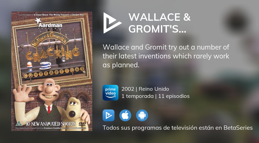Ver Wallace & Gromit's Cracking Contraptions en streaming