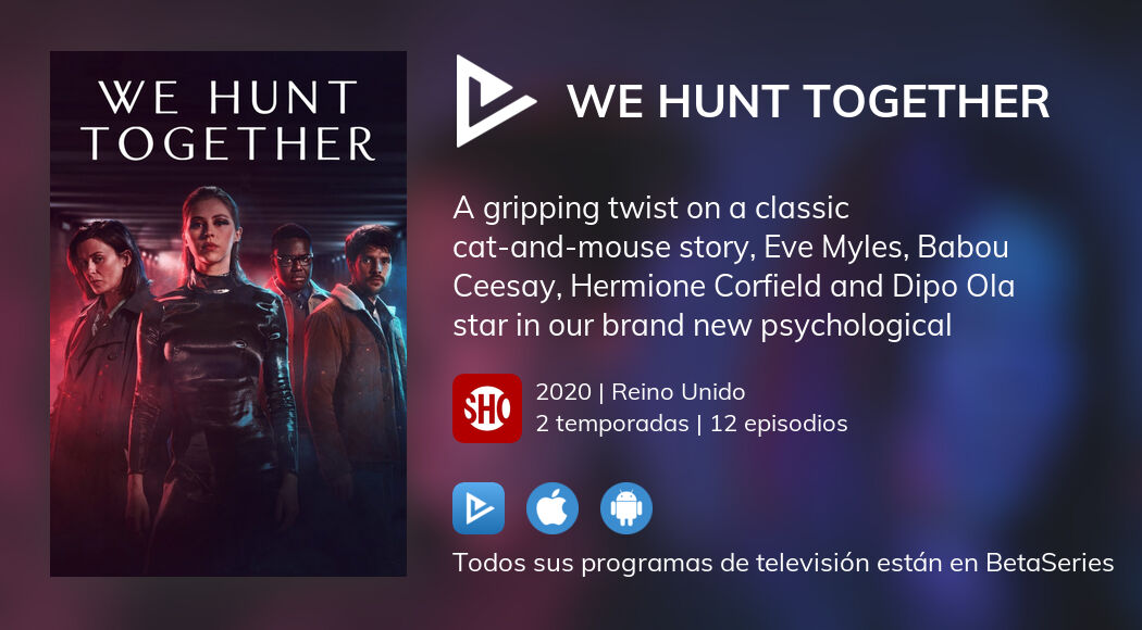Ver We Hunt Together en streaming