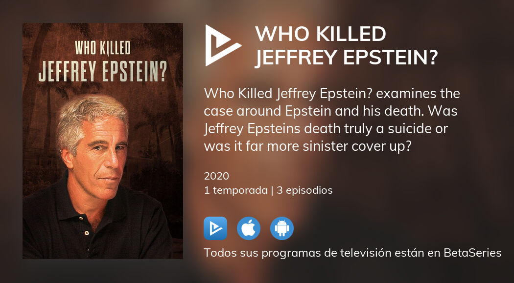 Ver Who Killed Jeffrey Epstein? en streaming
