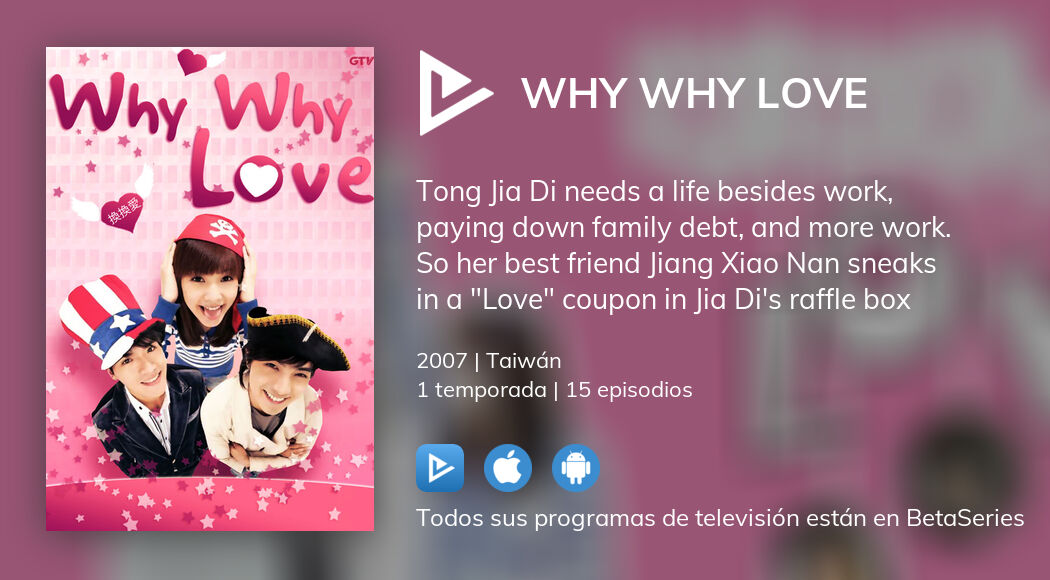 Ver Why Why Love en streaming