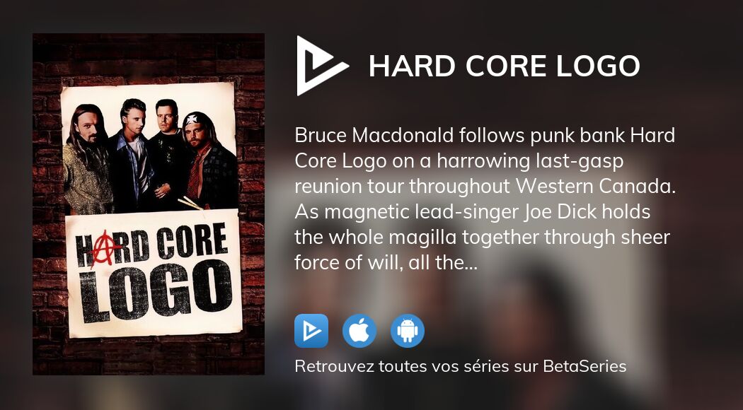 Regarder Hard Core Logo streaming