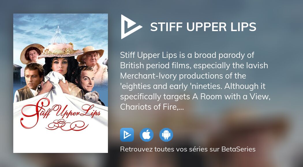 Regarder Stiff Upper Lips streaming
