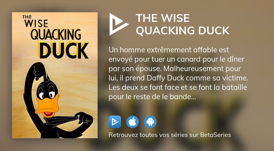 Regarder The Wise Quacking Duck streaming