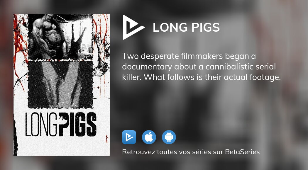 Regarder Long Pigs streaming