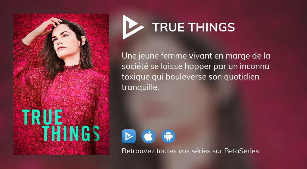Regarder True Things streaming