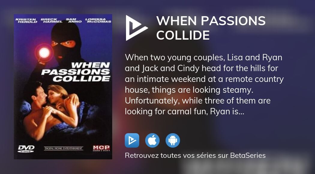 Regarder When Passions Collide streaming