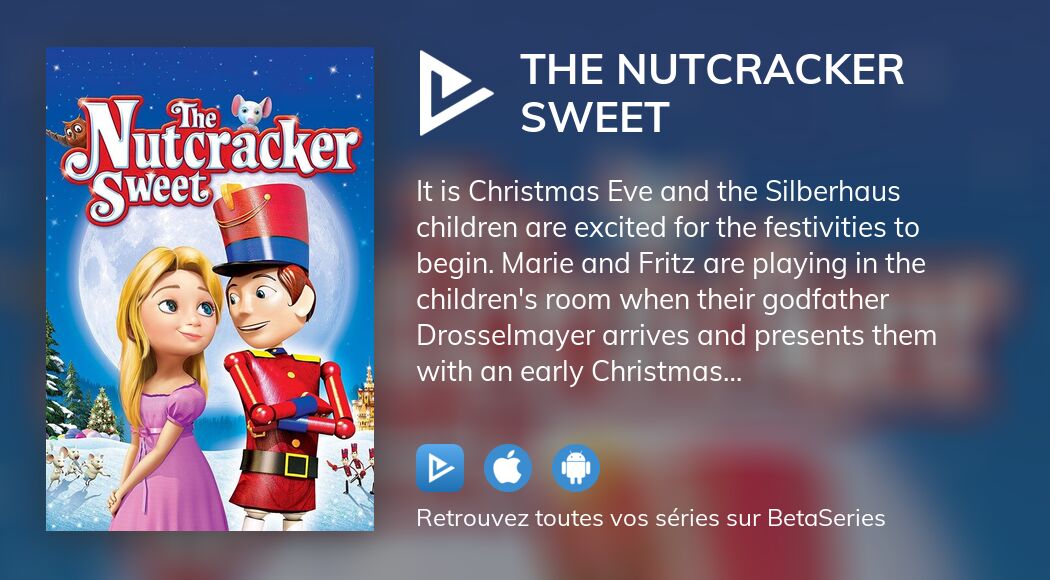 Regarder The Nutcracker Sweet streaming