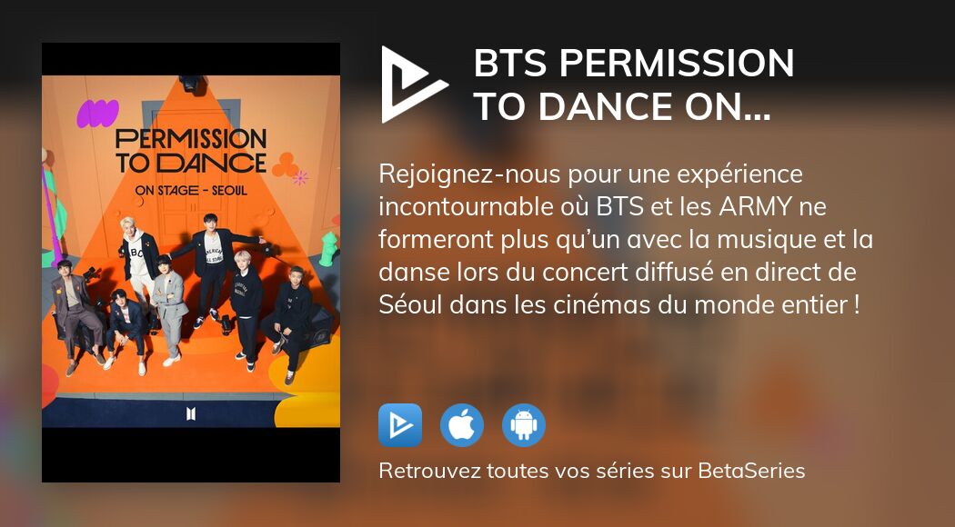 Regarder BTS Permission to Dance On Stage - Seoul: Live Viewing streaming