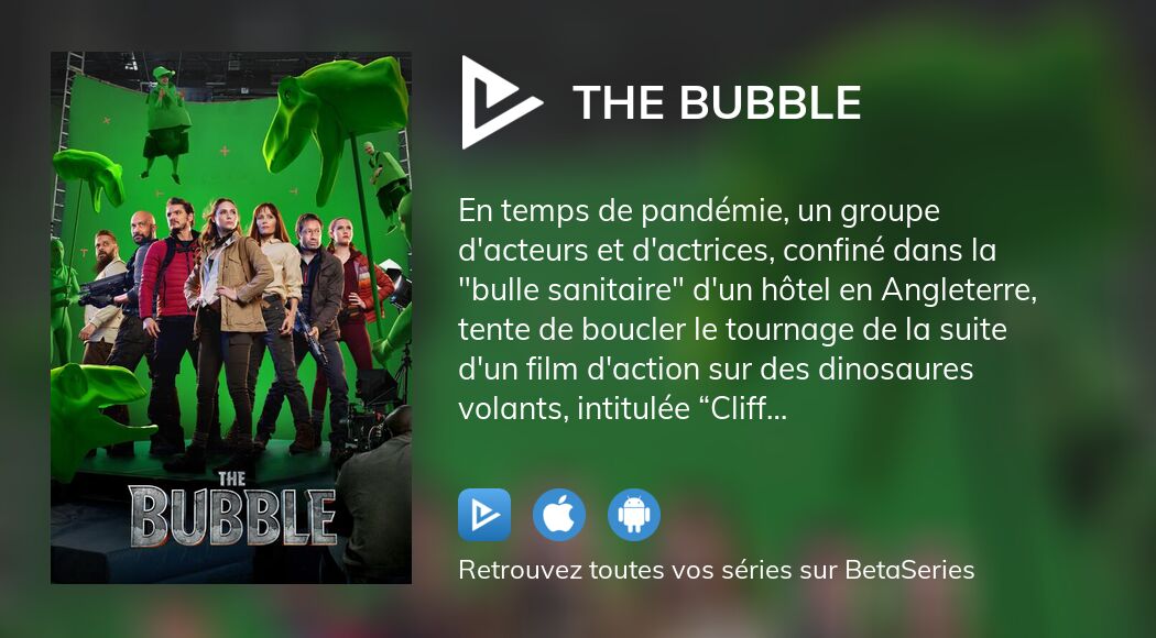 Regarder The Bubble streaming
