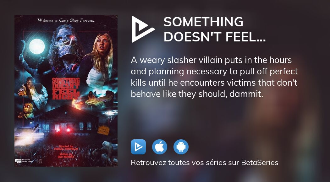 Regarder Something Doesn't Feel Right streaming