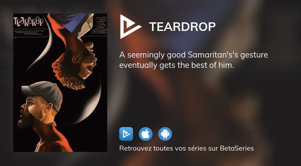 Regarder Teardrop streaming