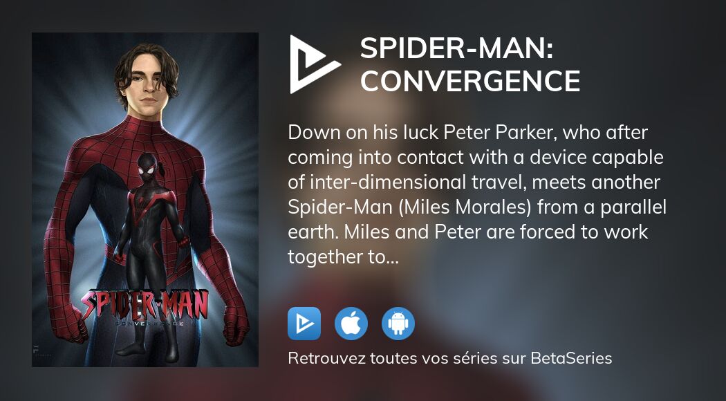 Regarder Spider-Man: Convergence streaming