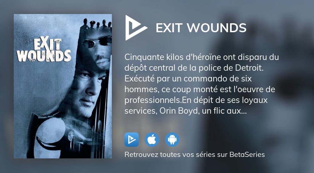 Regarder Exit Wounds streaming