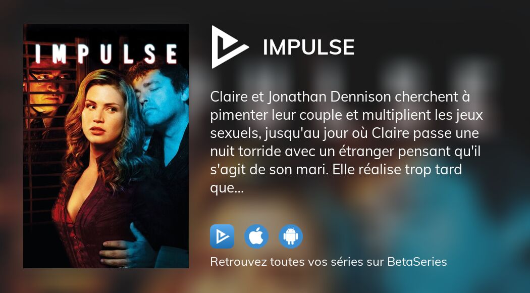 Regarder Impulse streaming