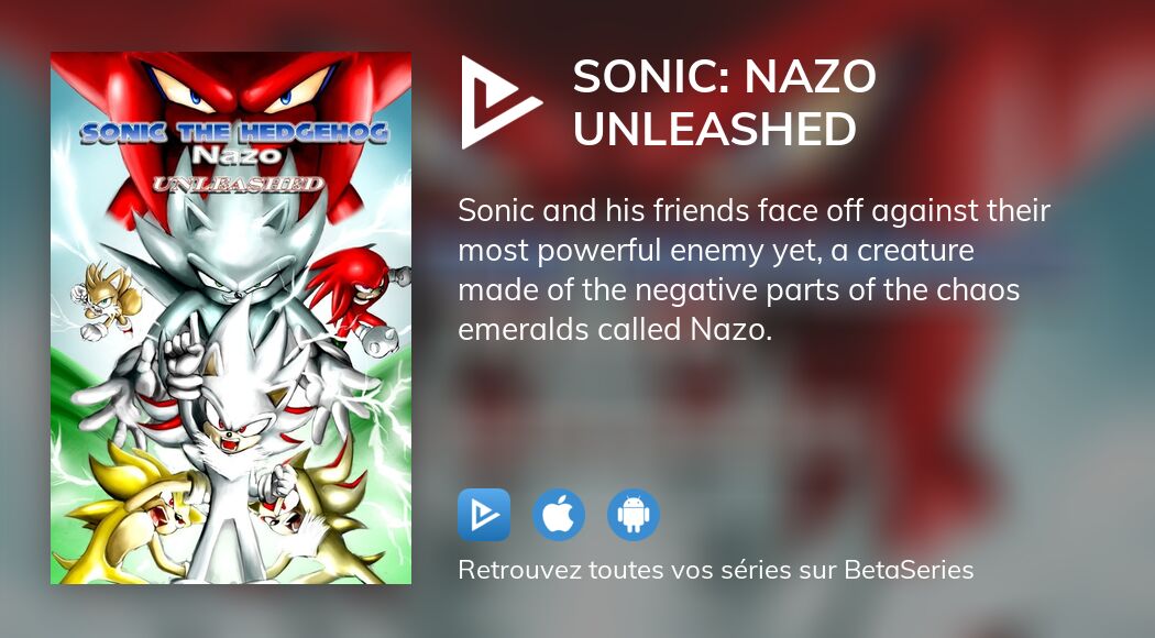 Regarder Sonic: Nazo Unleashed streaming